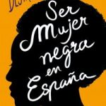Aula Intercultural » Ser mujer negra en España